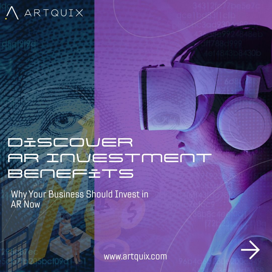 Discover AR Investment Benefits - artquix
